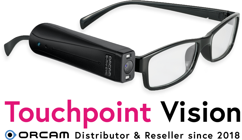 Touchpoint Vision | OrCam Specialist | For the Blind and Visually Impaired
